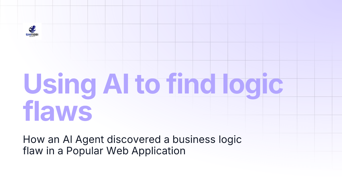 Using AI to find logic flaws | Shinobi Security Blog